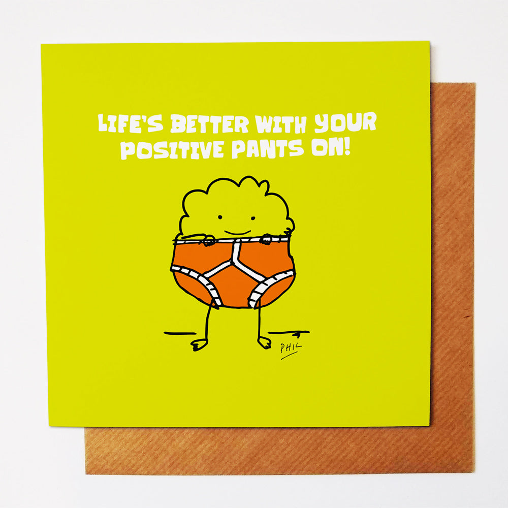 Cute positive pants card | Filthy Soup